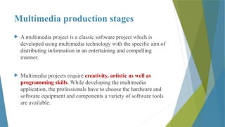 Multimedia tools and production stages -part 3.pptx