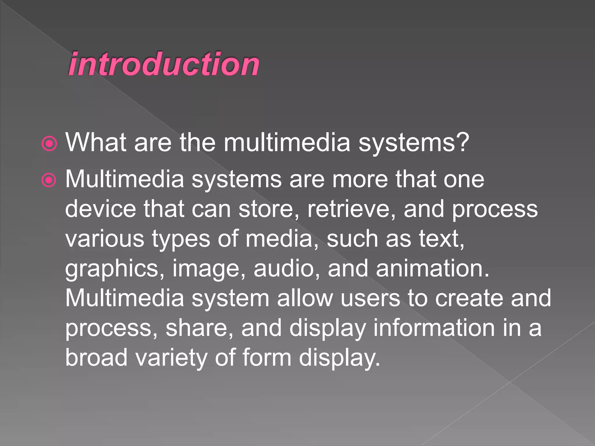 Multimedia systems[2] | PPT
