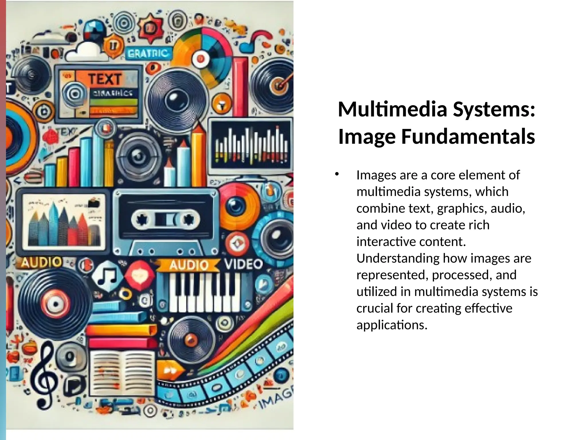 _Multimedia_Systems_Image_Fundamentals.pptx