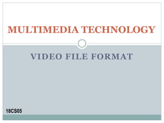Video File Format | PPTX
