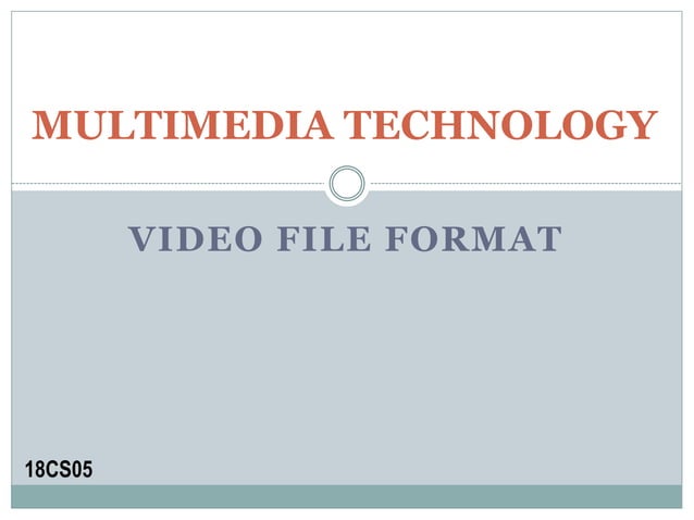Video File Format | PPTX