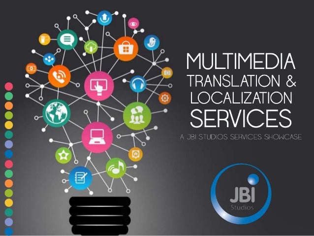 Multimedia Translation & Localization Services