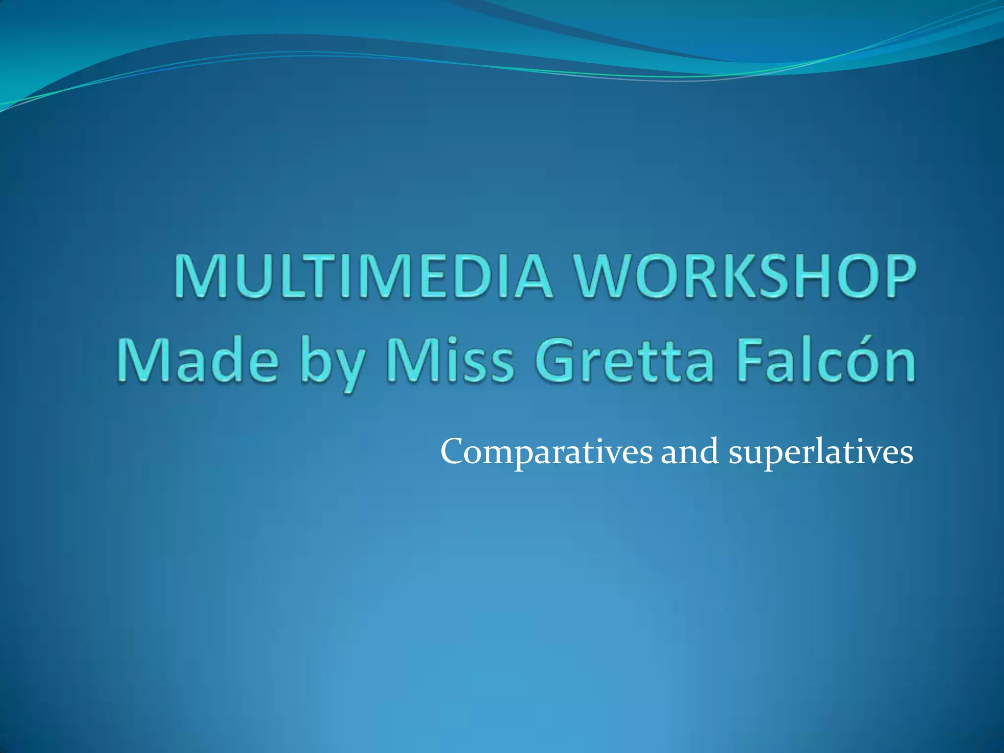 Multimedia workshop II 2 do, 3ro | PPT
