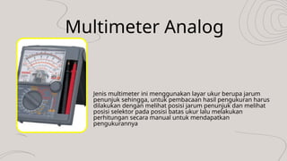 Dasar dasar Multimeter Analog dan Digital | PPTX