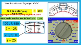 menggunakan alat ukur elektrik multimeter | PPTX