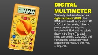 The multimeter for electrical students only | PPTX