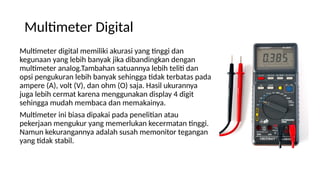 Multimeter adalah alat yang digunakan untuk memeriksa tegangan.pptx