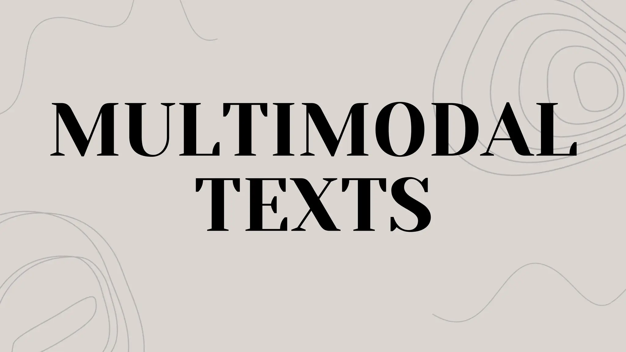 MULTIMODAL TEXTS ENGLISH GRADE 8 LESSON. | PPTX