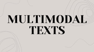 MULTIMODAL TEXTS ENGLISH GRADE 8 LESSON. | PPTX