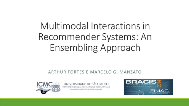 Multimodal interactions in recommender systems (Bracis 2014) | PPT