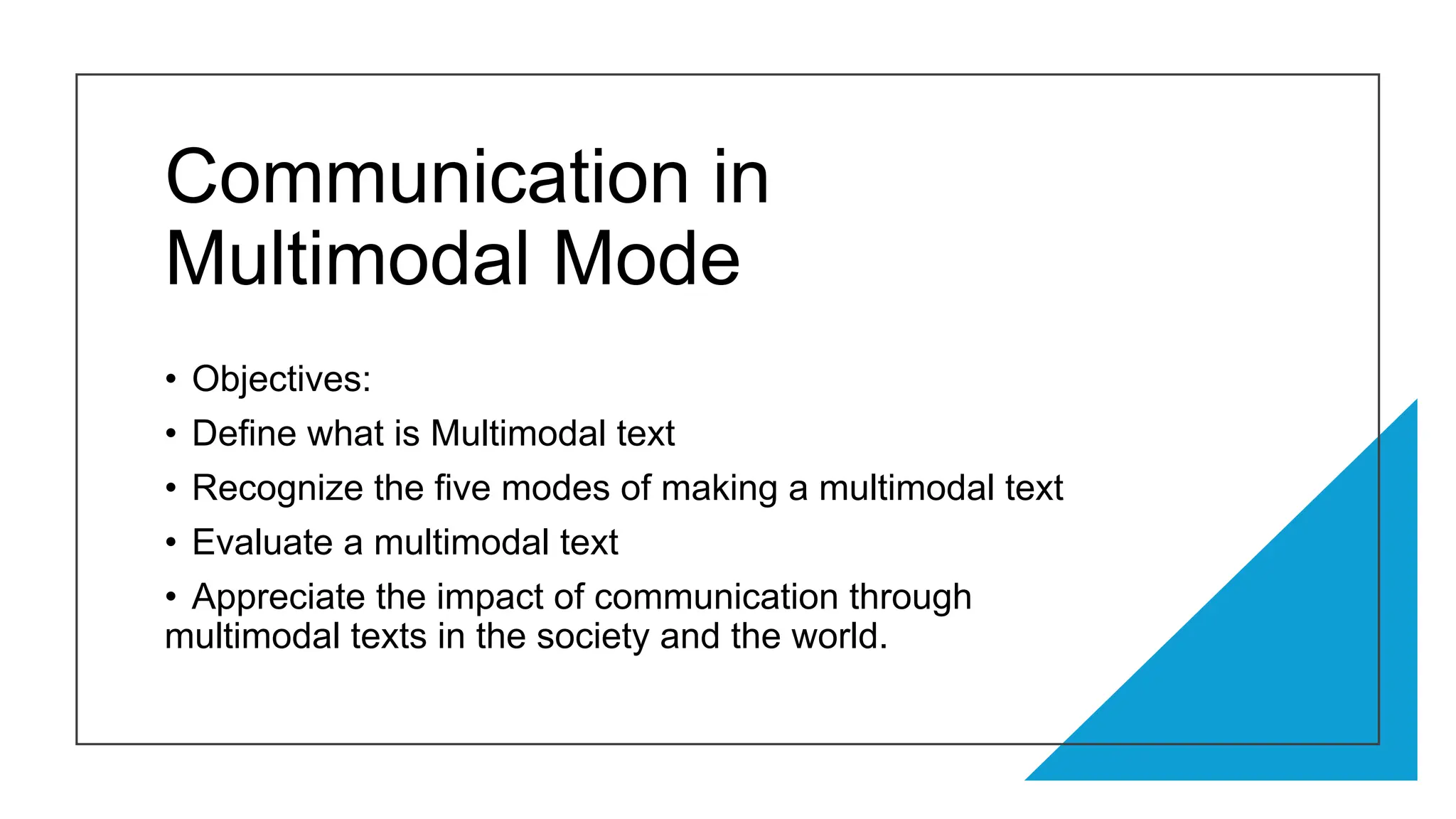 Communication in MULTIMODAL mode purposive communication | PDF