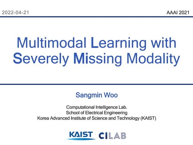Multimodal Learning with Severely Missing Modality.pptx