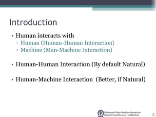 Multimodal man machine interaction | PPT
