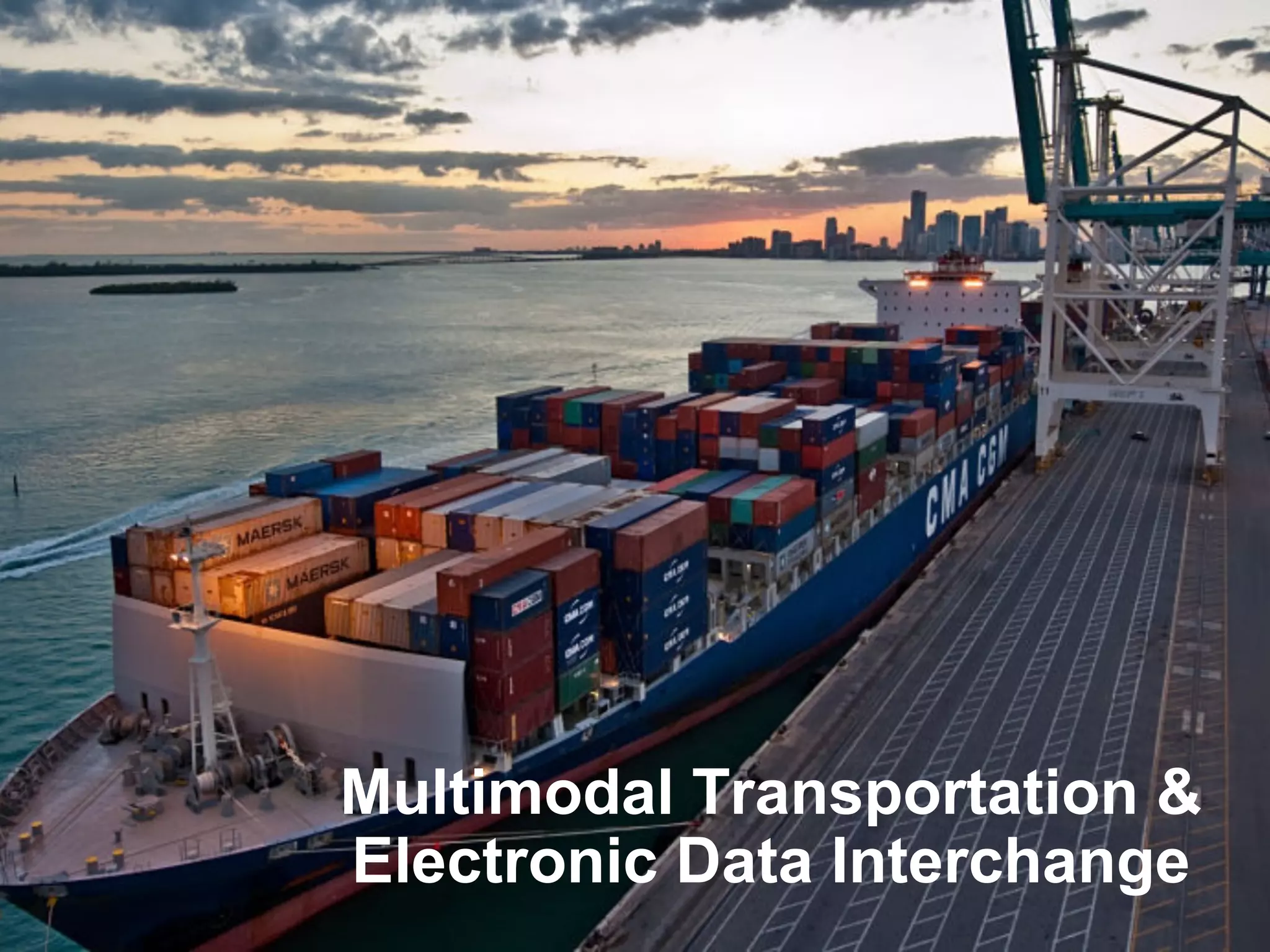 Multimodal transportation& Electronic Data Interchange | PPT