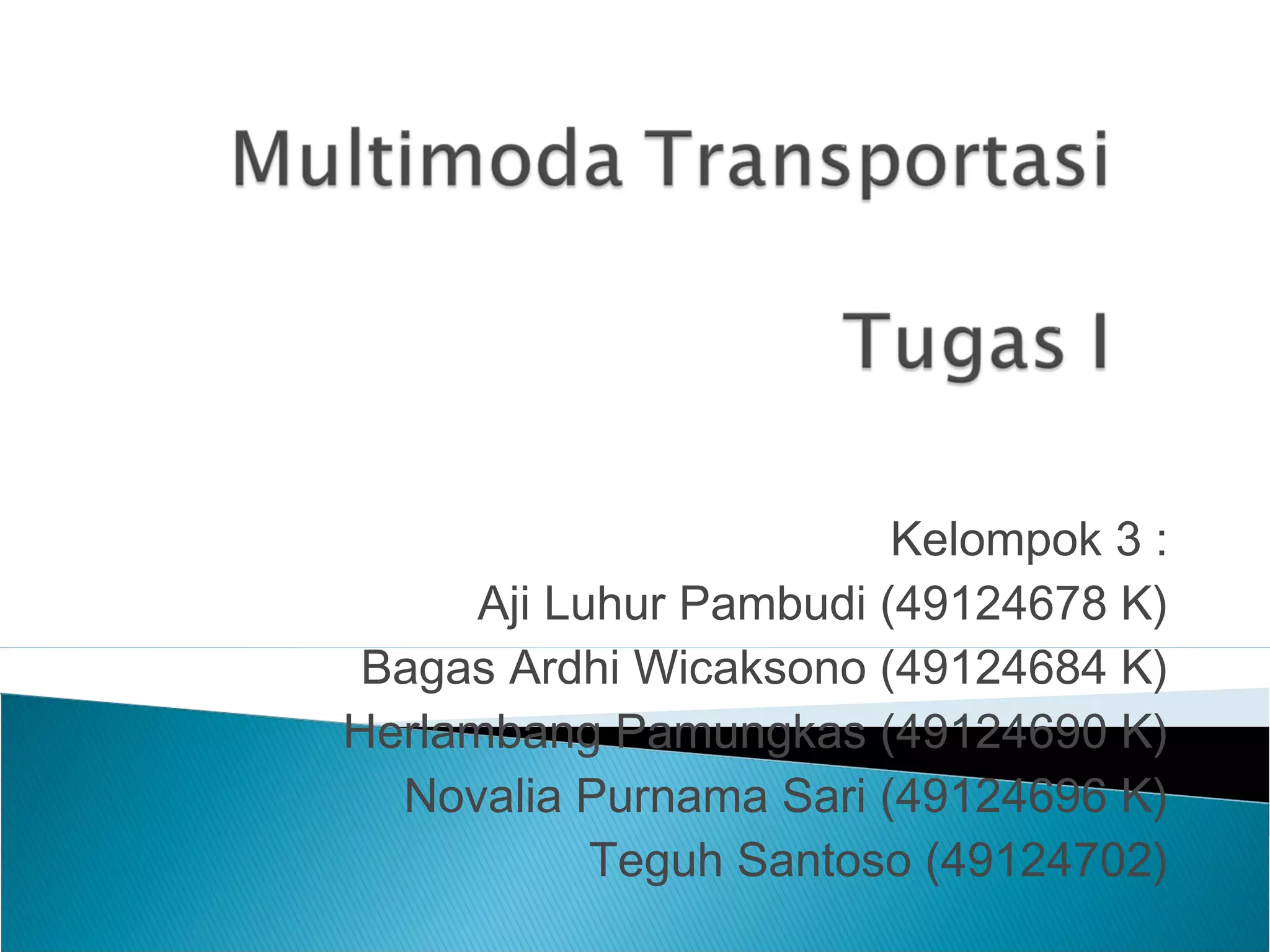 Multimoda transportasi kelompok 3 k ii a | PPT
