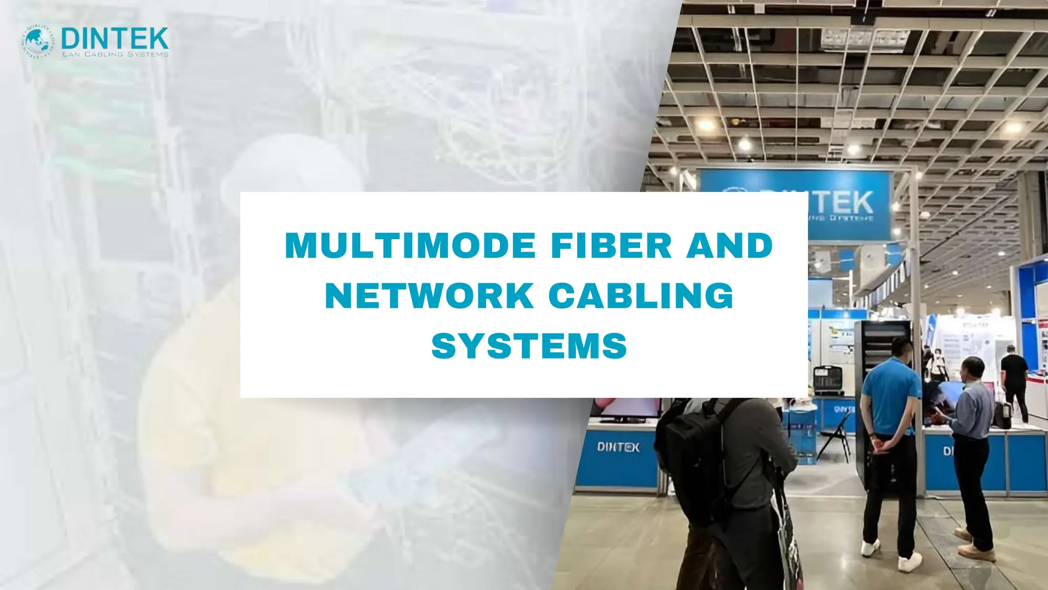Multimode Fiber and Network Cabling Systems | DINTEK | PPT