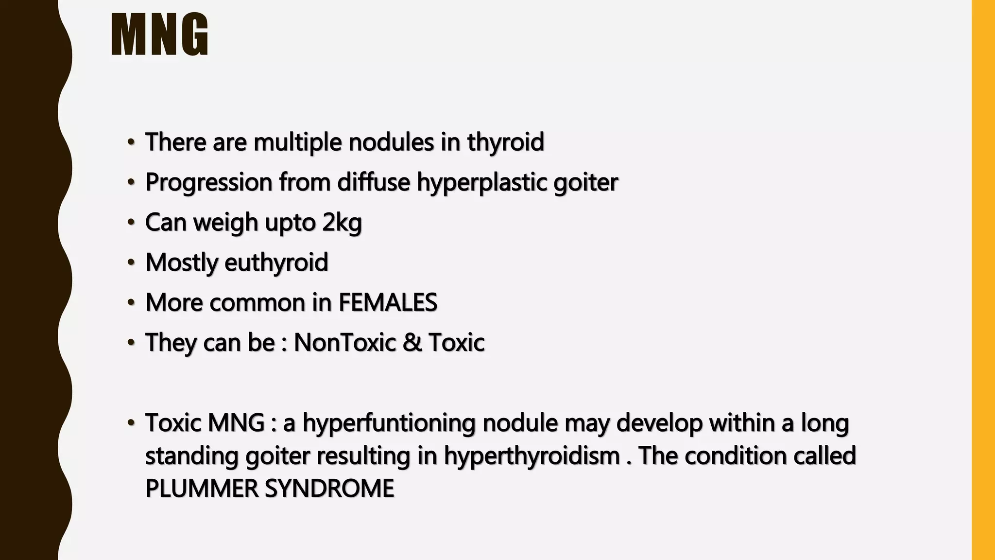 Multi nodular goitre (MNG) | PPTX