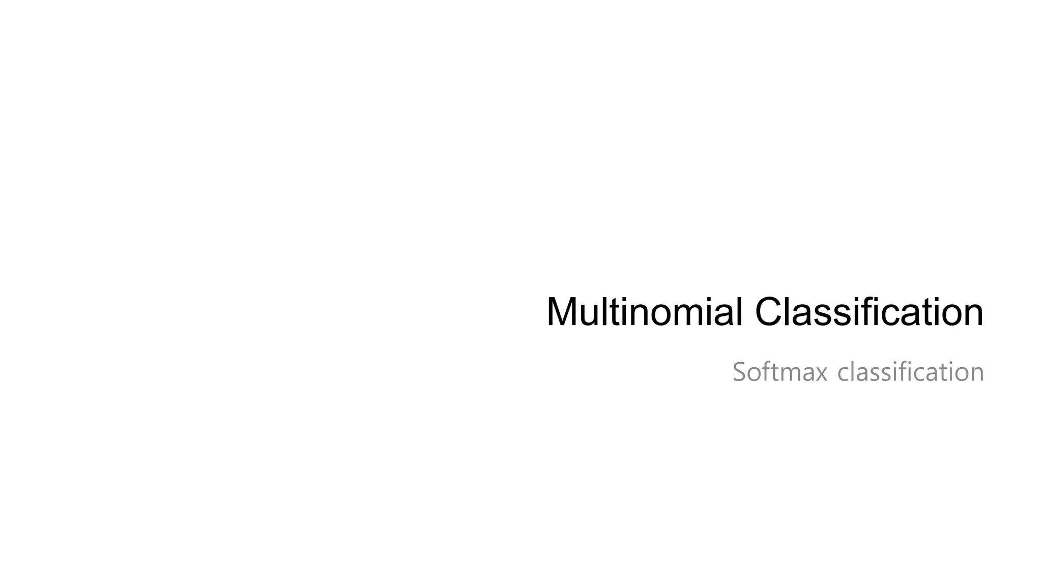 Multinomial Classification And Application Of Ml Ppt