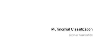 Multinomial classification and application of ML | PPT