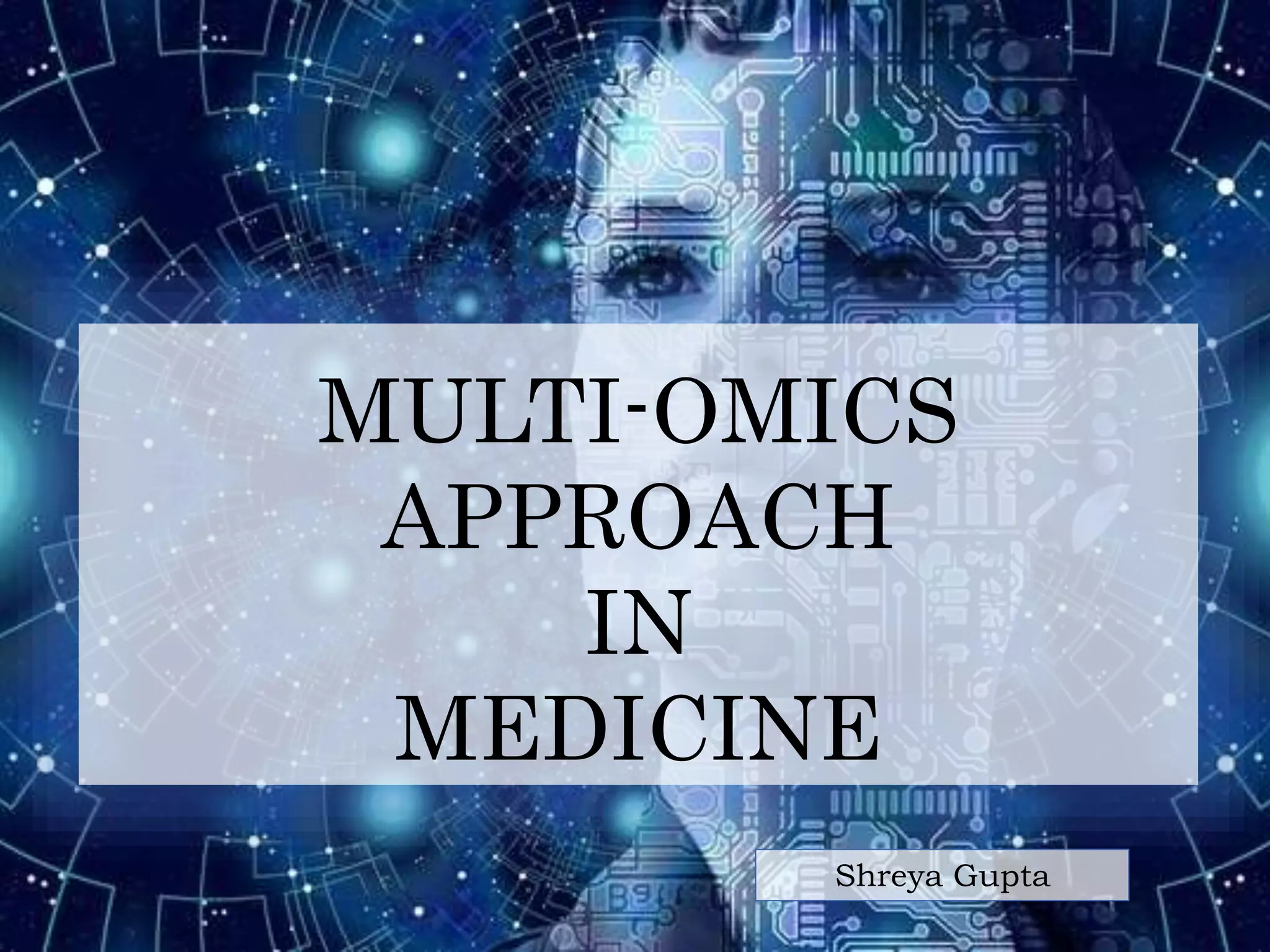 Multi Omics Approach in Medicine | PPTX