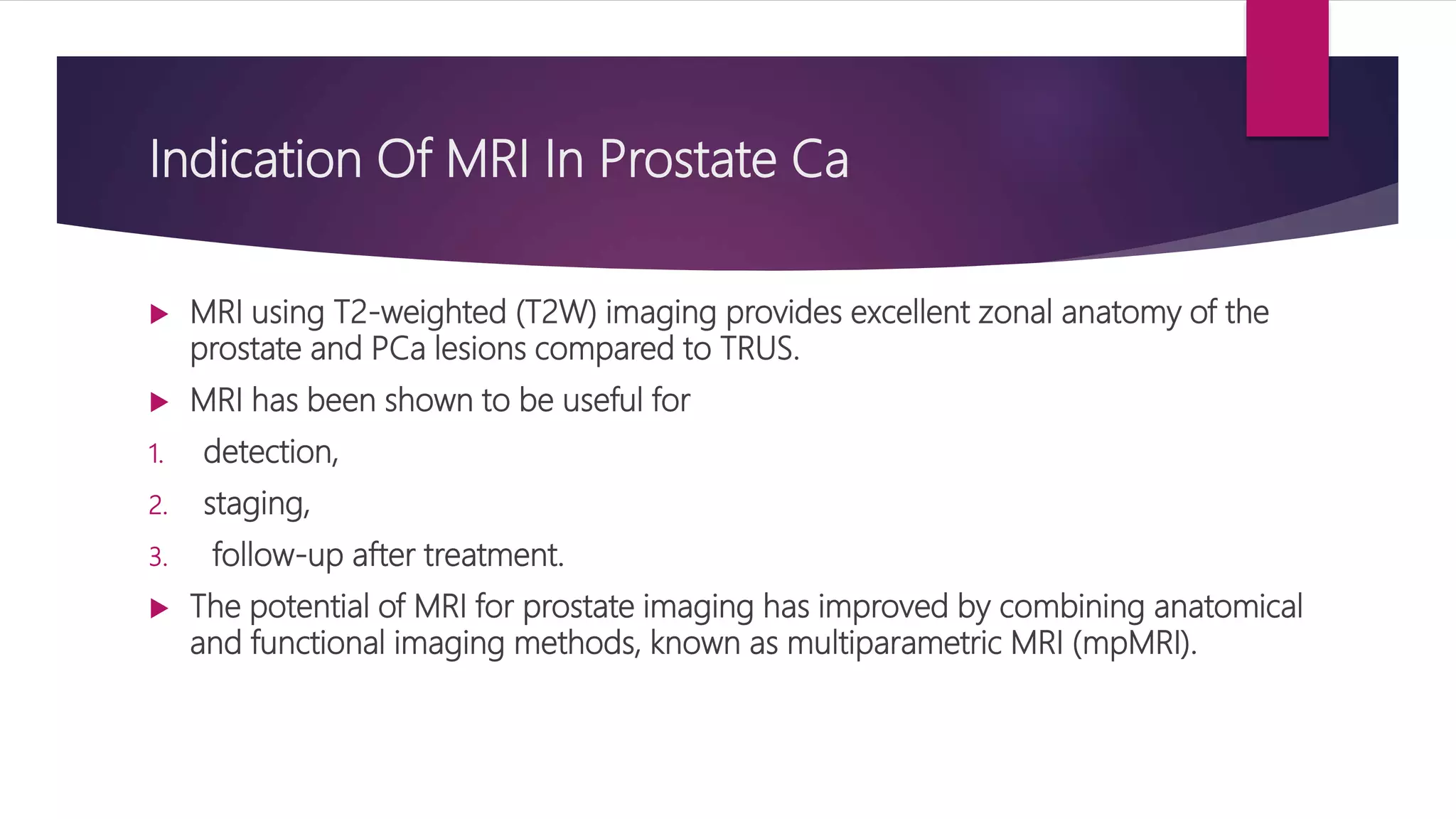 Multiparametric (mp) mri of prostate cancer | PPTX
