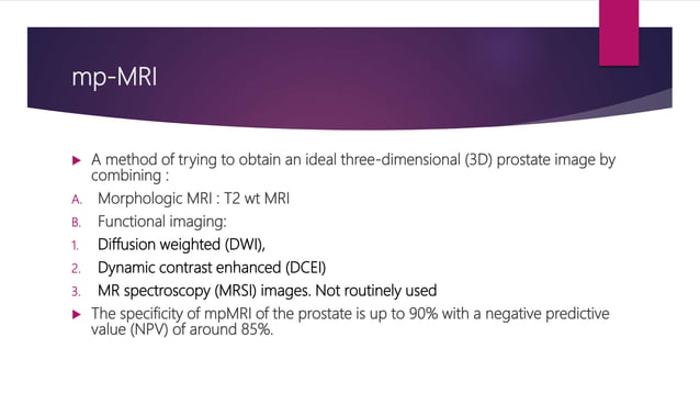Multiparametric (mp) mri of prostate cancer | PPTX