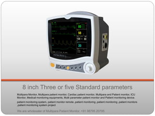 8 inch Multipara patient monitor full Information | PPTX