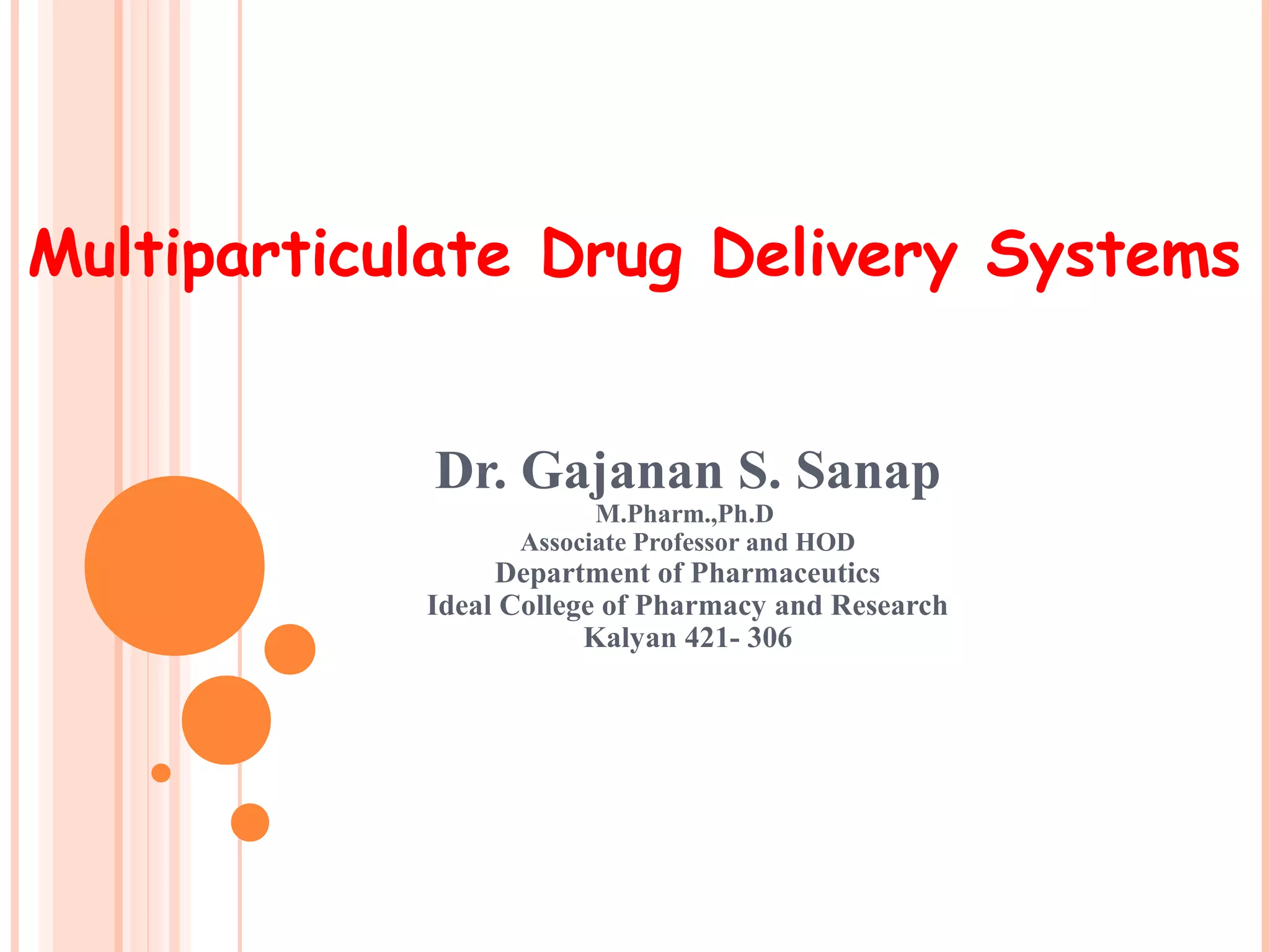 Multiparticulate drugdeliverysystems | PPT