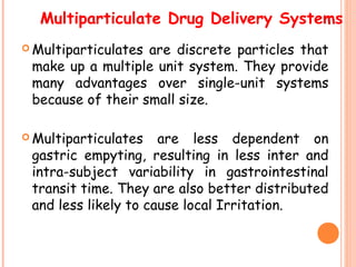 Multiparticulate drugdeliverysystems | PPT