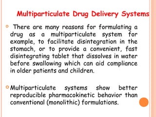 Multiparticulate drugdeliverysystems | PPT