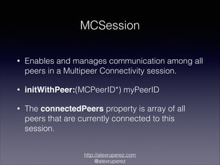 Multipeer Connectivity Framework | PPT