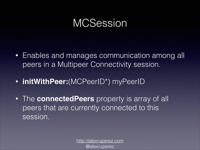 Multipeer Connectivity Framework | PPT