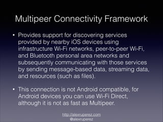 Multipeer Connectivity Framework | PPT
