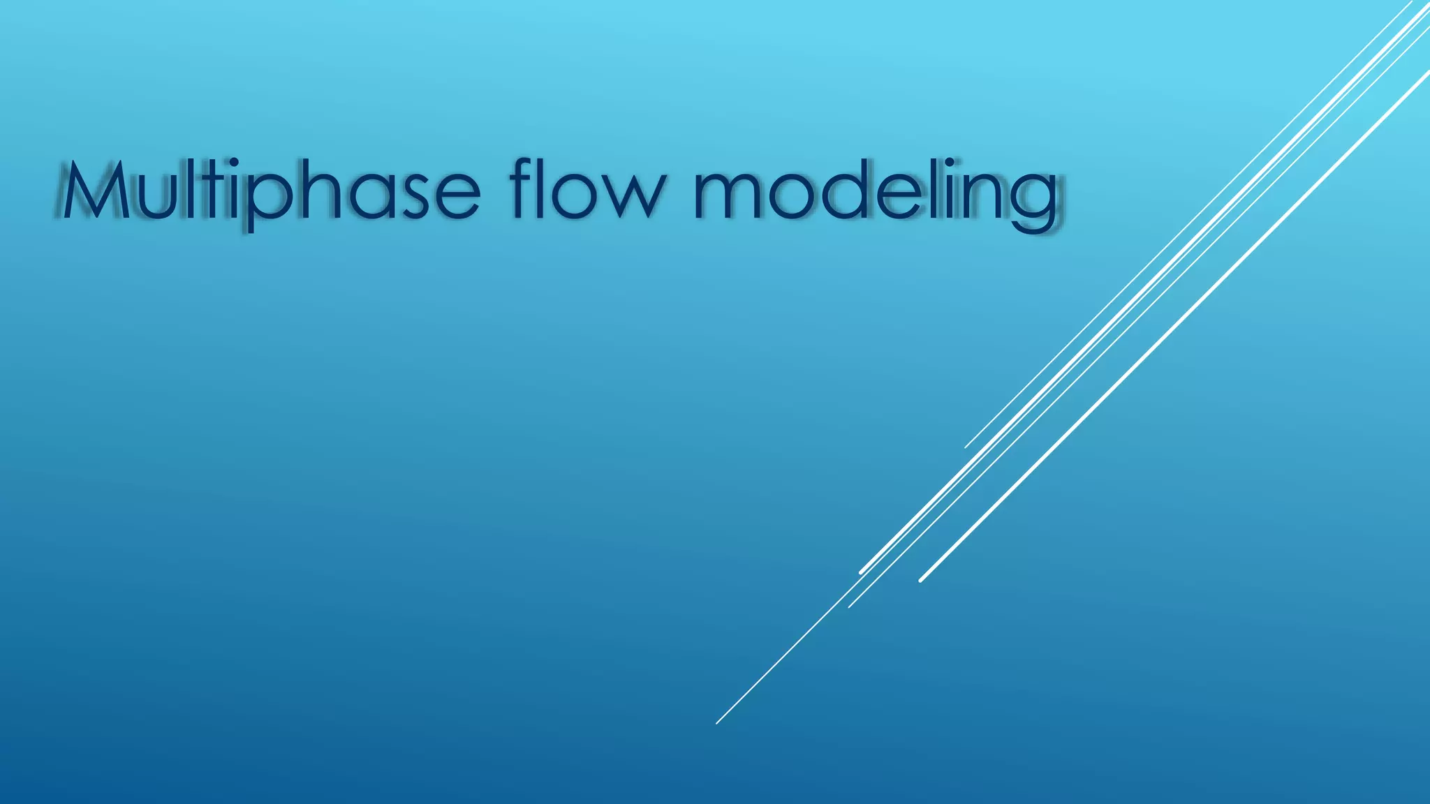 Multiphase model | PPTX