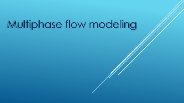 Multiphase model | PPTX | Physics | Science