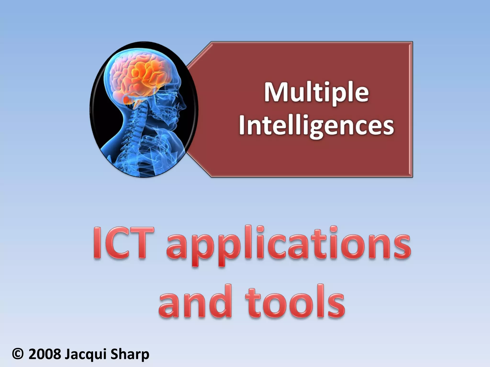 Multiple Intelligences ICT Applications and Tools | PPT