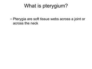 Multiple Pterygium | PPT