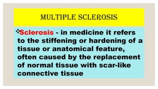 MULTIPLE-SCLEROSIS.pptx Perception and coordination | PPTX