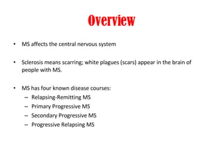 ms | PPT | Brain and Nervous System Disorders | Diseases and Conditions