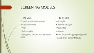 Preclinical Screening for Neurodegenerative Disease (Multiple Sclerosis ...