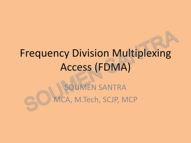 Frequency Division Multiplexing Access (FDMA) | PPTX