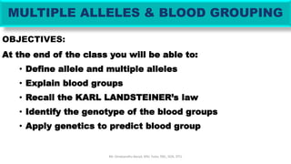 MULTIPLE ALLELES AND BLOOD GROUPING | PPTX