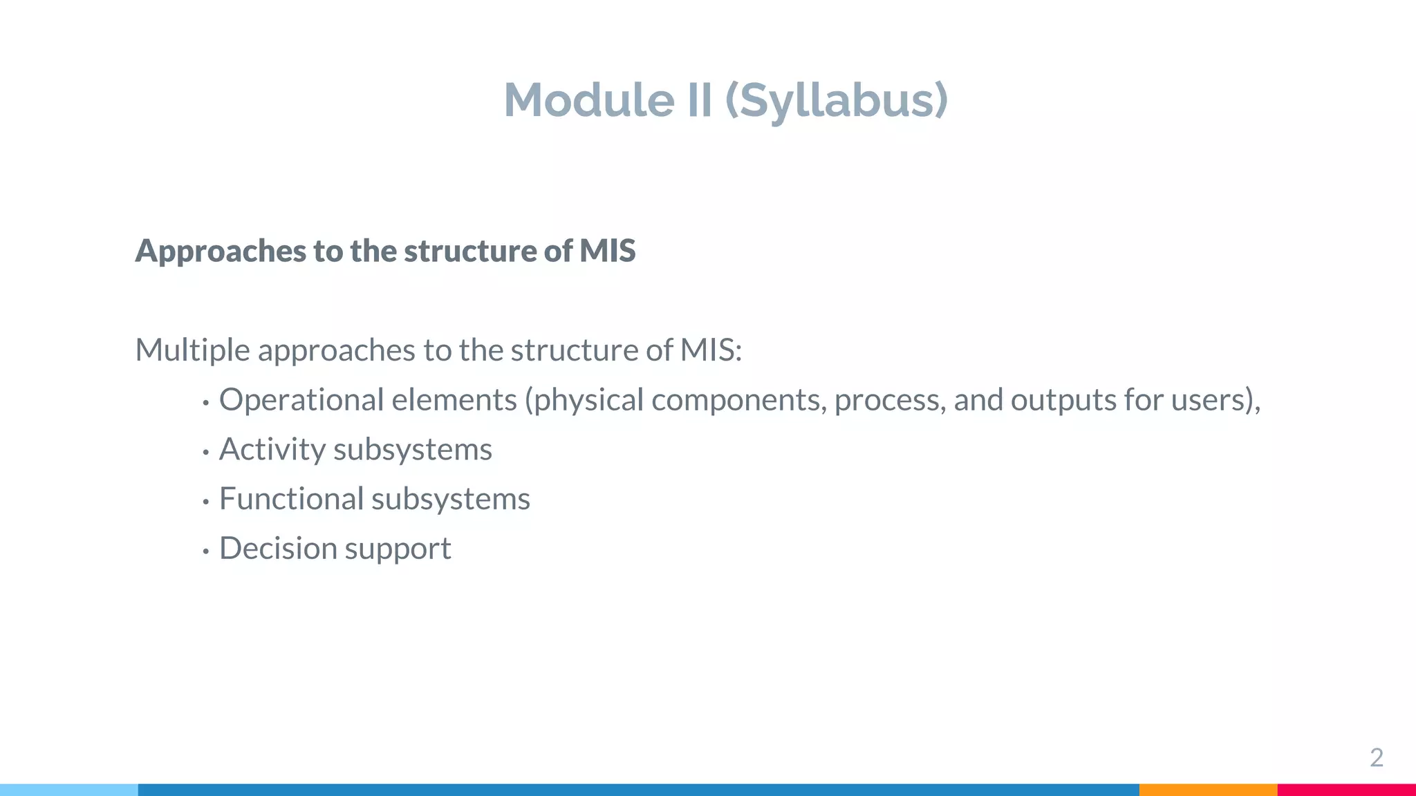 Multiple approaches to structure of MIS | PPTX