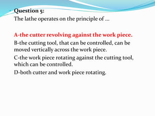 Multiple choice questions on manufacturing technology | PPTX