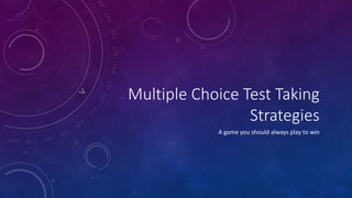 Multiple Choice Test Taking Strategies Presentation.pptx