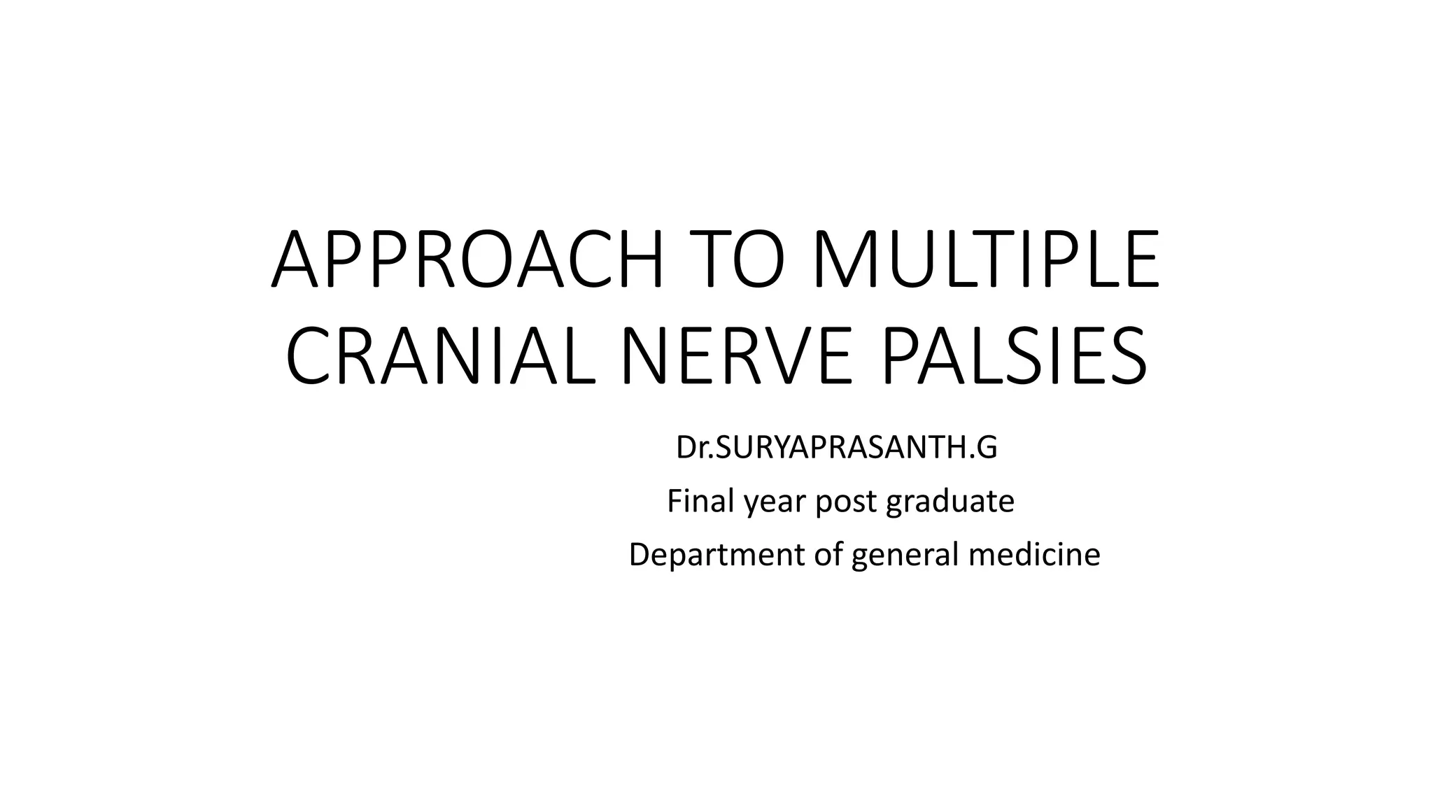Multiple cranial nerve palsy case final.pptx