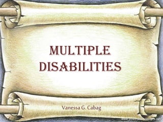 Multiple Disabilities