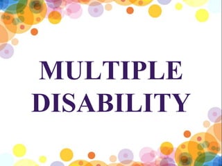 Multiple disability | PPTX