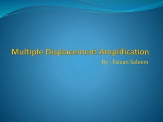 Multiple displacement amplification | PPTX