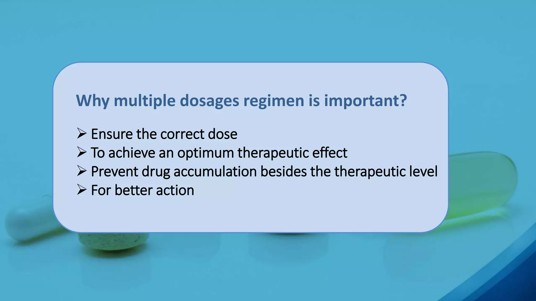 Multiple Dosage Regimen.pptx